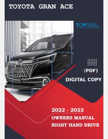 TOYOTA GRAN ACE 2022-2023 OWNERS MANUAL IN ENGLISH