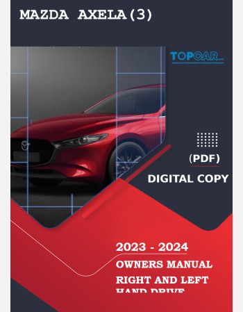 MAZDA AXELA - MAZDA 3 2023 OWNERS MANUAL RHD AND LHD