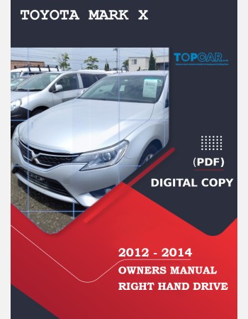 TOYOTA MARK X 2012 2013 2014 OWNERS MANUAL IN ENGLISH